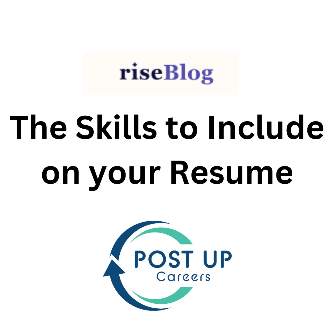 The Skills to Include in Your Resume to Get Noticed – Post Up Careers