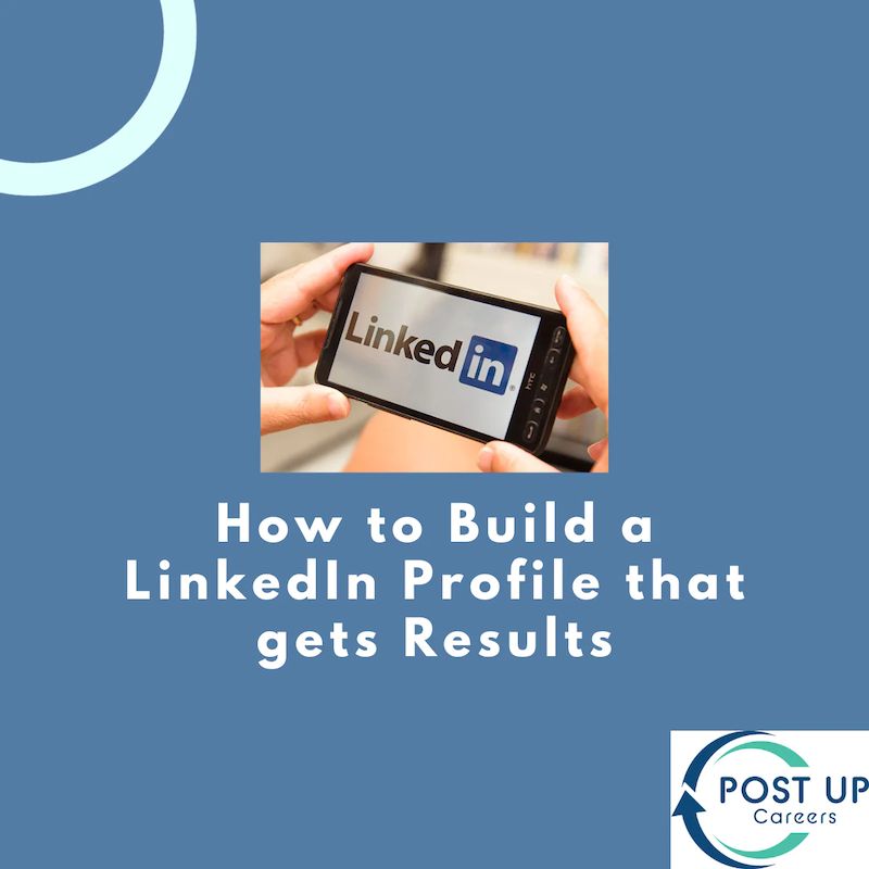 How to Build a LinkedIn Profile That Actually Gets Results – Post Up ...